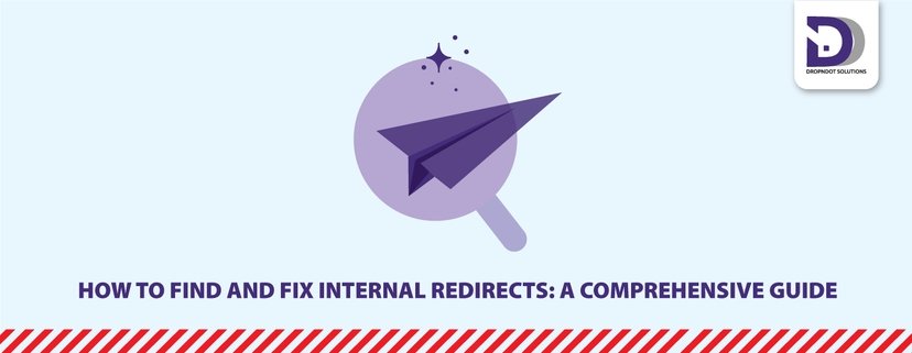 How to Find and Fix Internal Redirects: A Comprehensive Guide ...